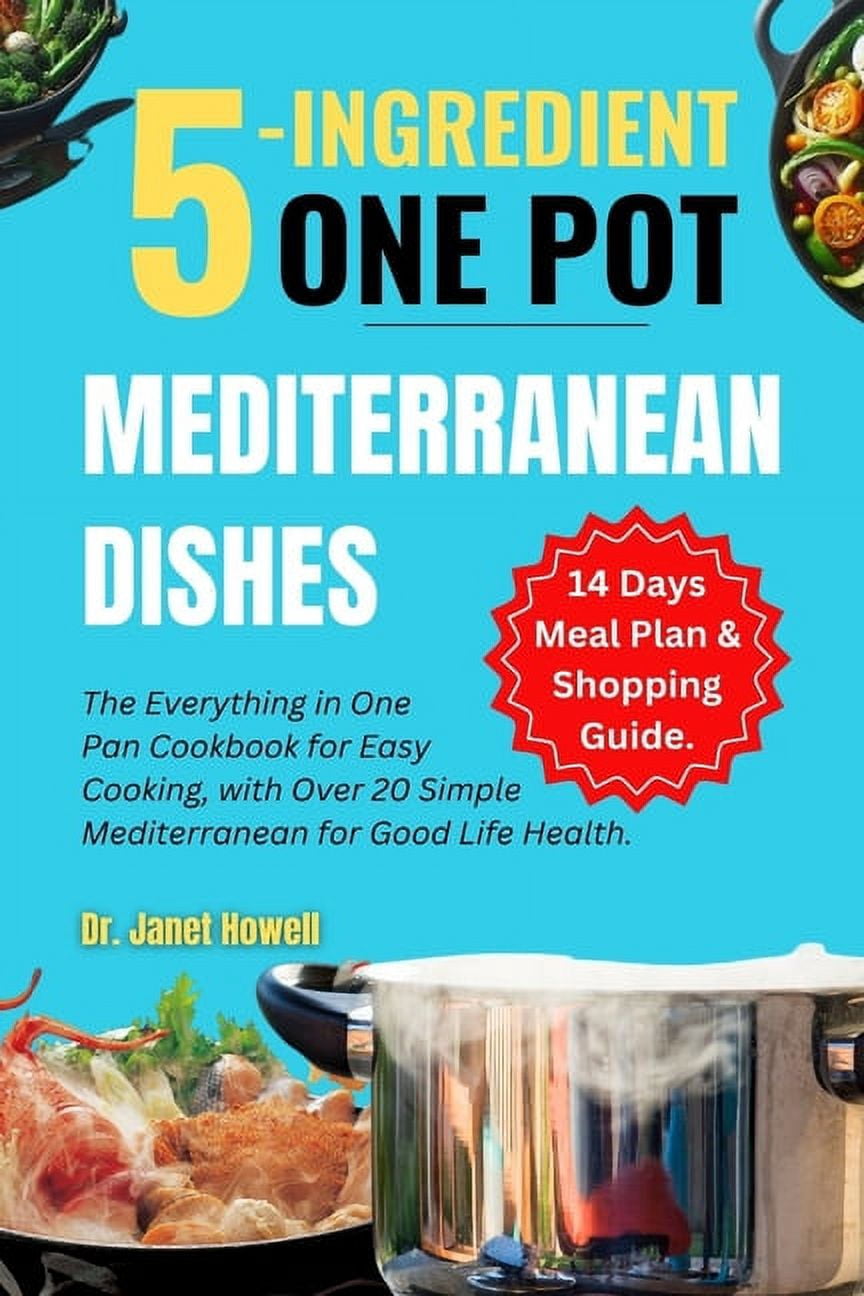 Nutritious and Healthy Cookbooks 5-ingredient One Pot Mediterranean ...