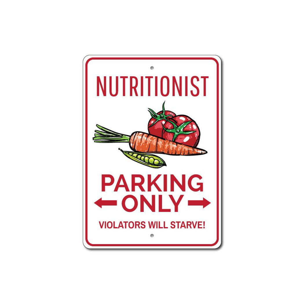 Nutritionist Parking Sign, Nutritionist Sign, Nutritionist Sign ...