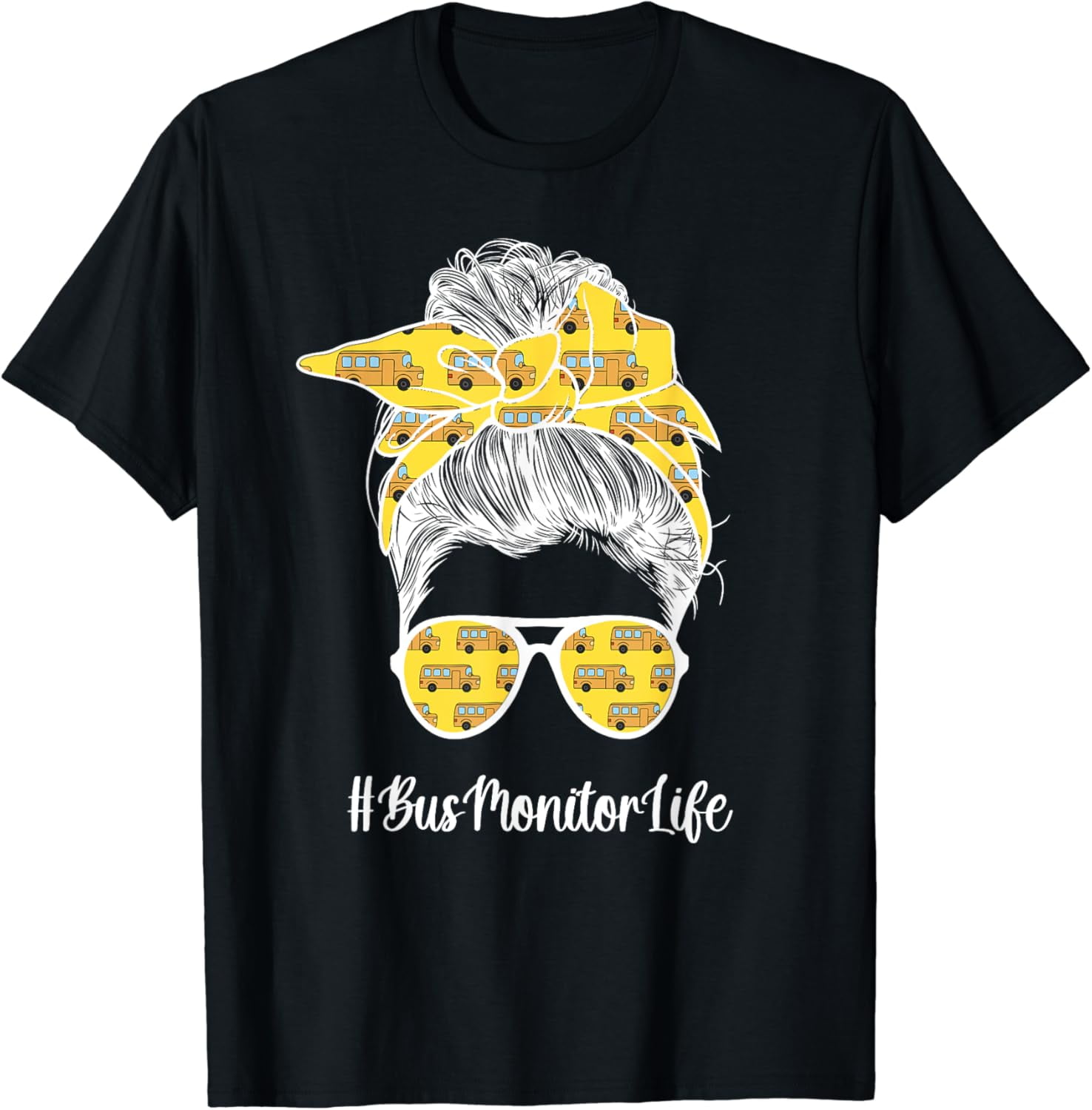 Nuvello Bus Monitor Life School Bus Monitor Messy Bun T-Shirt All Size ...