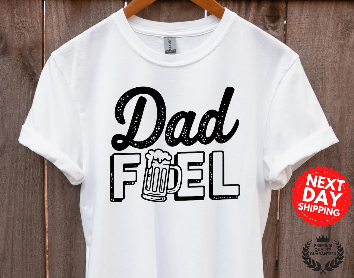 Nuvello Dad Fuel Shirt, Father's day 2025 Tshirt Gift, Best Dad Gift ...
