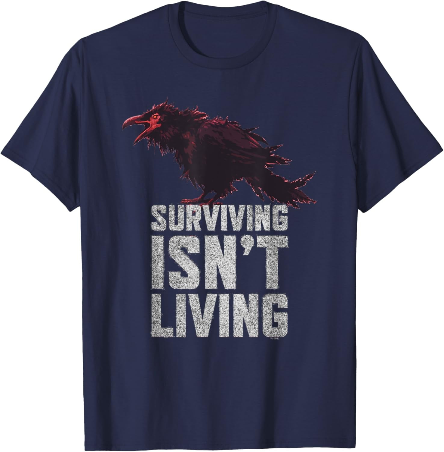 Nuvello Days Gone Surving Isn'T Living Corw Quote Big Chest Logo T-Shirt All Size S-5XL ...