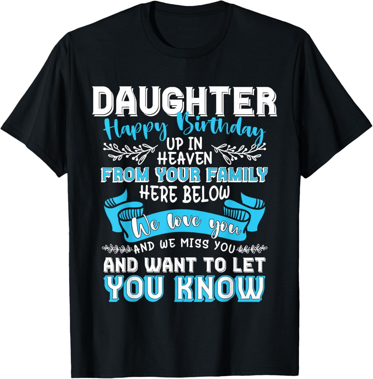 Nuvello Heaven Memorial Family Happy Birthday Daughter T-Shirt ...