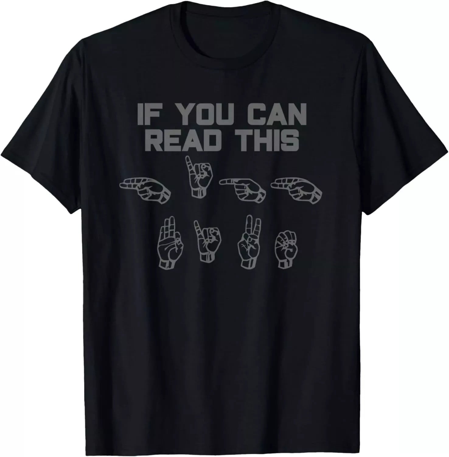 Nuvello If You Can Read This High Five Asl Sign Language Gift Unisex T ...