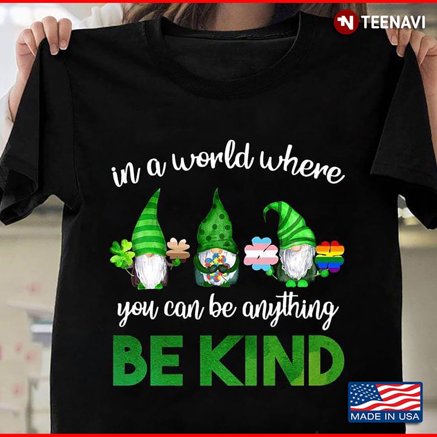 Nuvello In A World Where You Can Be Anything Be Kind Gnome Hugs Clover ...