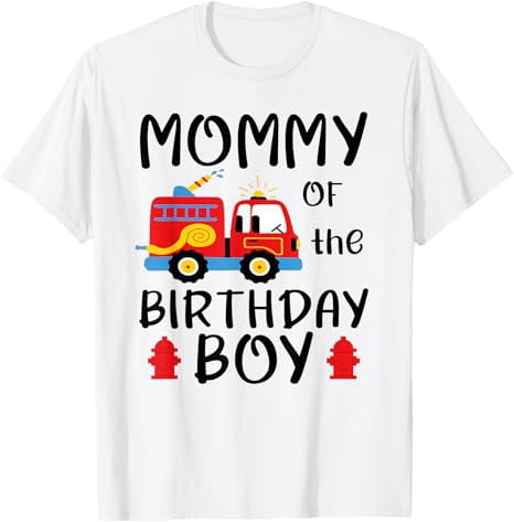 Nuvello Mommy Birthday Boy Fire Truck Firefighter Party T-Shirt Full ...
