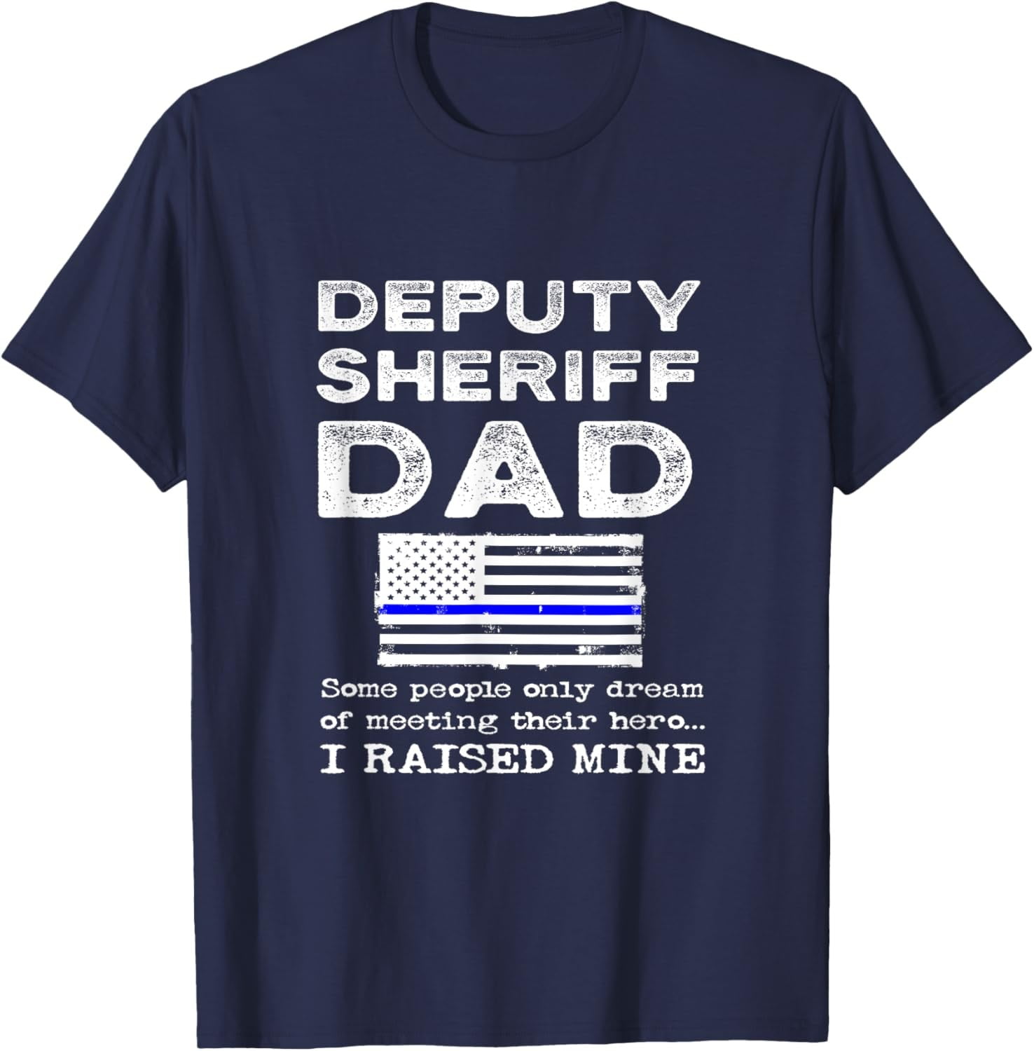 Nuvello Proud Deputy Sheriff Dad Son Daughter Father Papa Quote T-Shirt ...