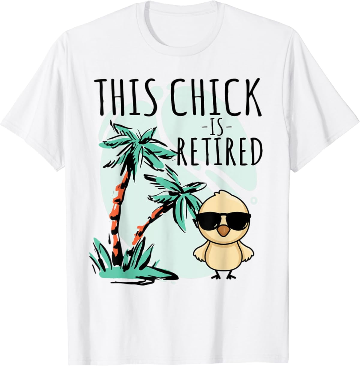 Nuvello This Chick is retired Women Retirement T-Shirt Full Size S-5XL ...