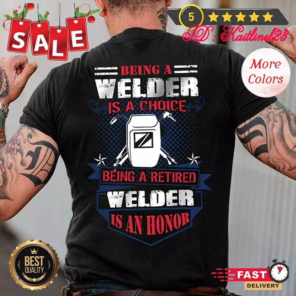 Nuvello Welder Shirt ,Welding Tshirt ,Welder Gift ,Being A Welder Is A ...