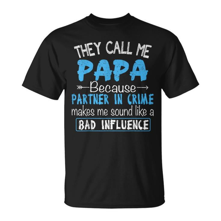 Nuvello Y Call Papa Partner Crime Dad Fathers Day Family T Shirt ...
