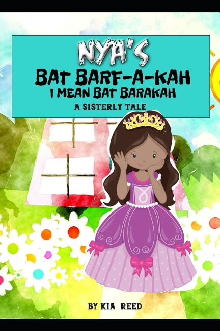 Nya's Bat Barf-a-kah: I Mean Bat Barakah, (Paperback) - Walmart.com