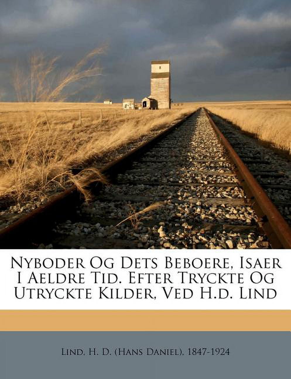 Nyboder Og Dets Beboere, Isaer I Aeldre Tid. Efter Tryckte Og Utryckte ...