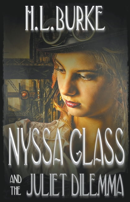 Nyssa Glass Nyssa Glass and the Juliet Dilemma, Book 2, (Paperback ...