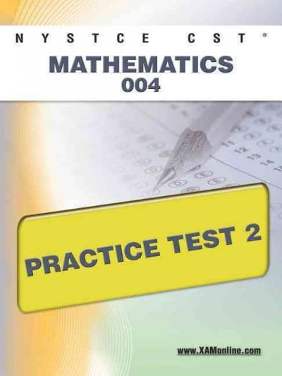 Nystce Cst Mathematics 004 Practice Test 2 - Walmart Business Supplies