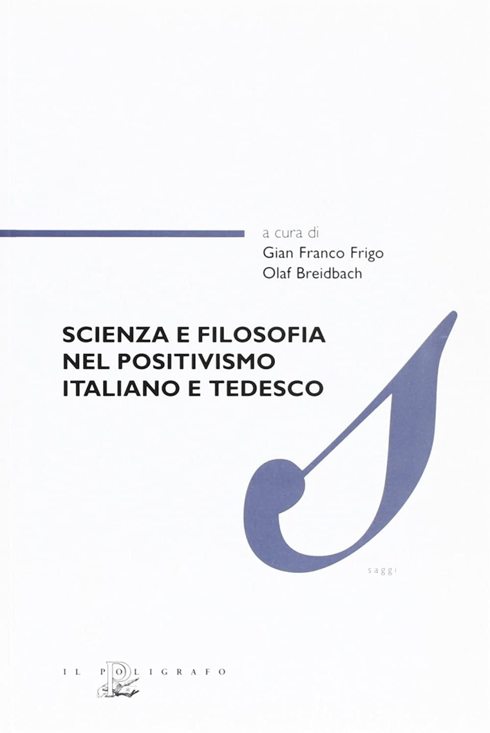 O. Breidbach,G. F. Frigo Scienza e filosofia nel positivismo italiano e ...