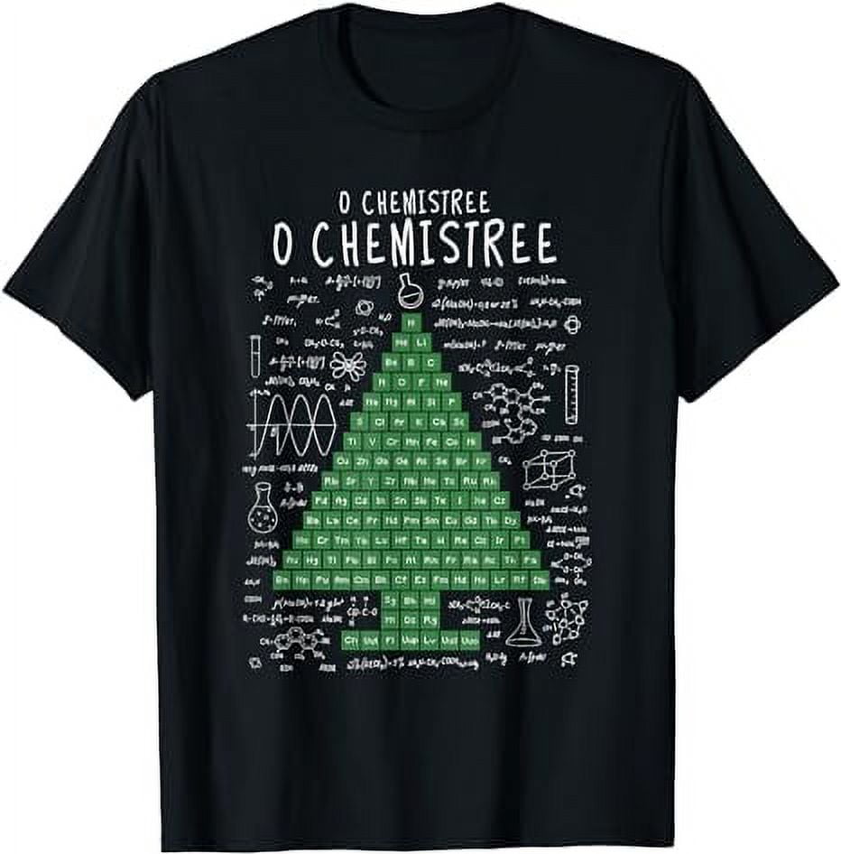 O Chemistree Funny Periodic Table Chemistry Christmas Tree T-Shirt ...