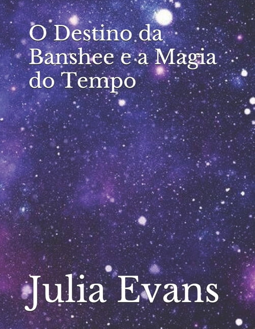 O Destino da Banshee e a Magia do Tempo (Portuguese Edition) - Walmart.com