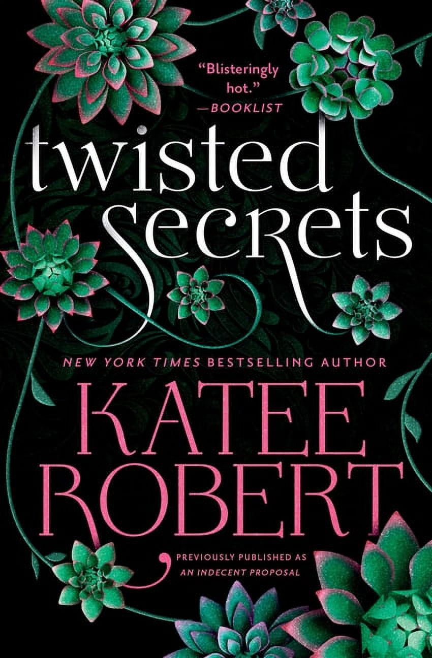 O'Malleys Twisted Secrets (Previously Published as Indecent Proposal ...