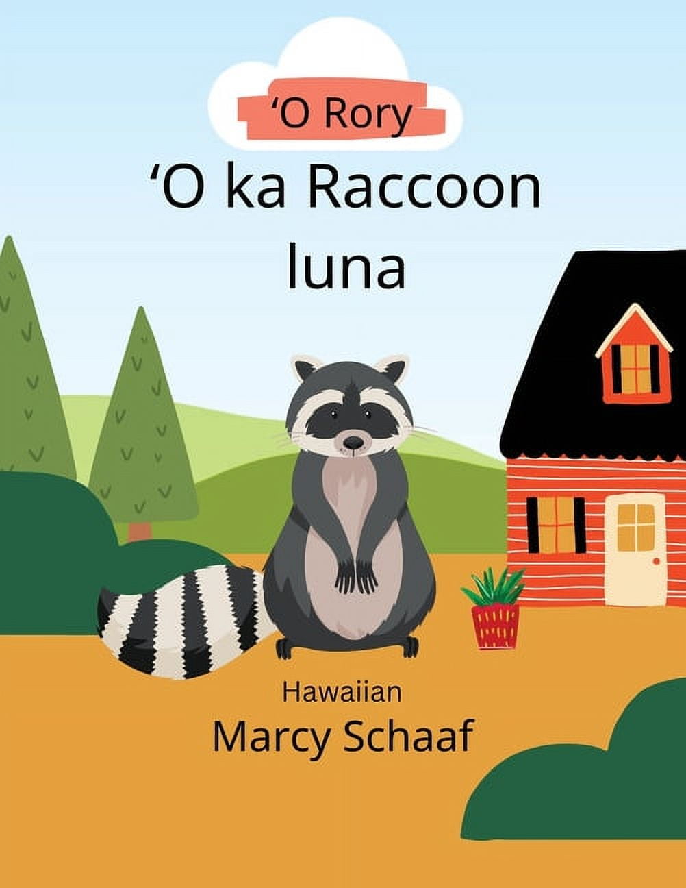 'O Rory ʻO ka Raccoon luna (Hawaiian) Rory the Rooftop Raccoon ...
