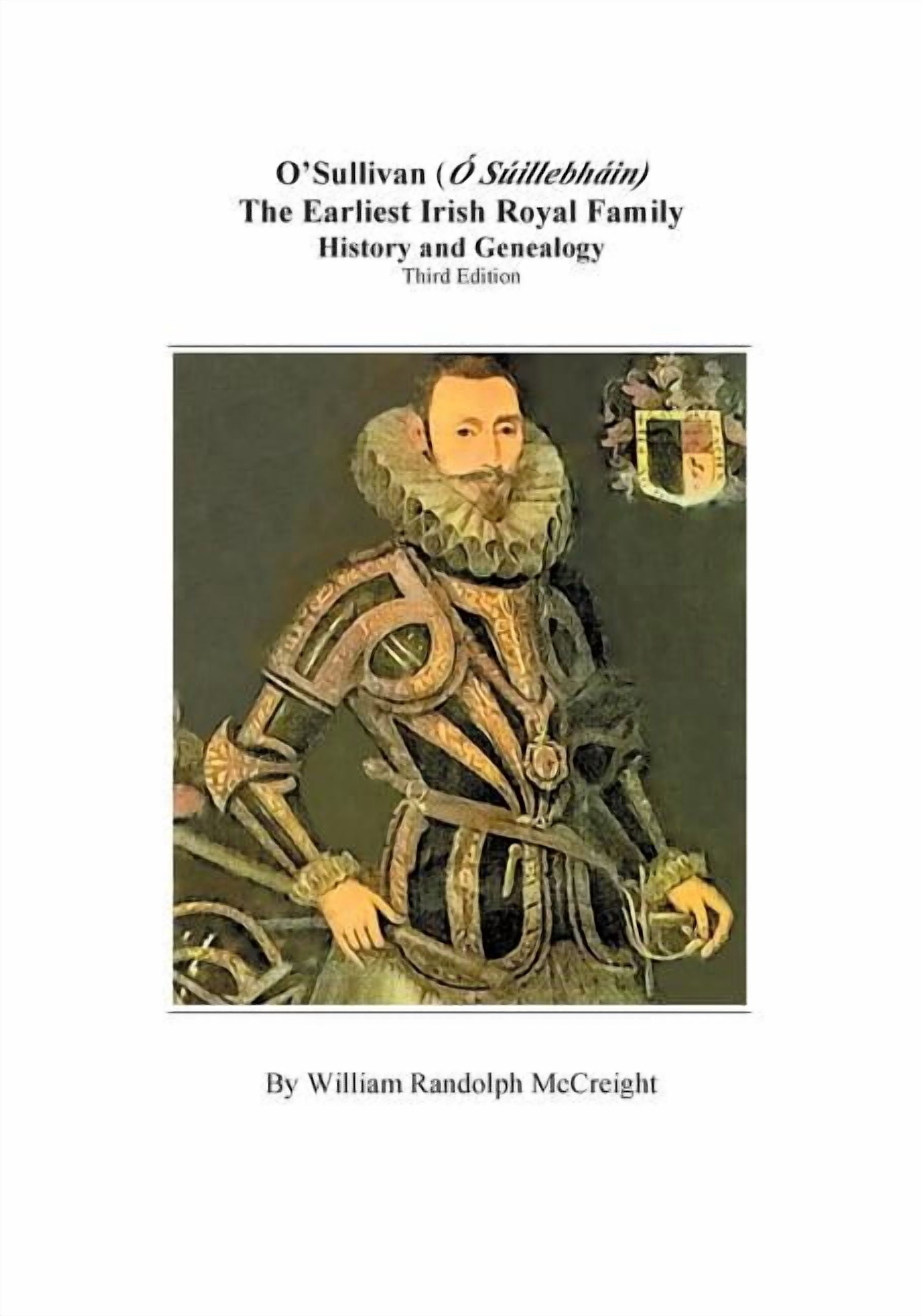 O'Sullivan (O'Suilleabhainn), the Earliest Irish Royal Family: History ...