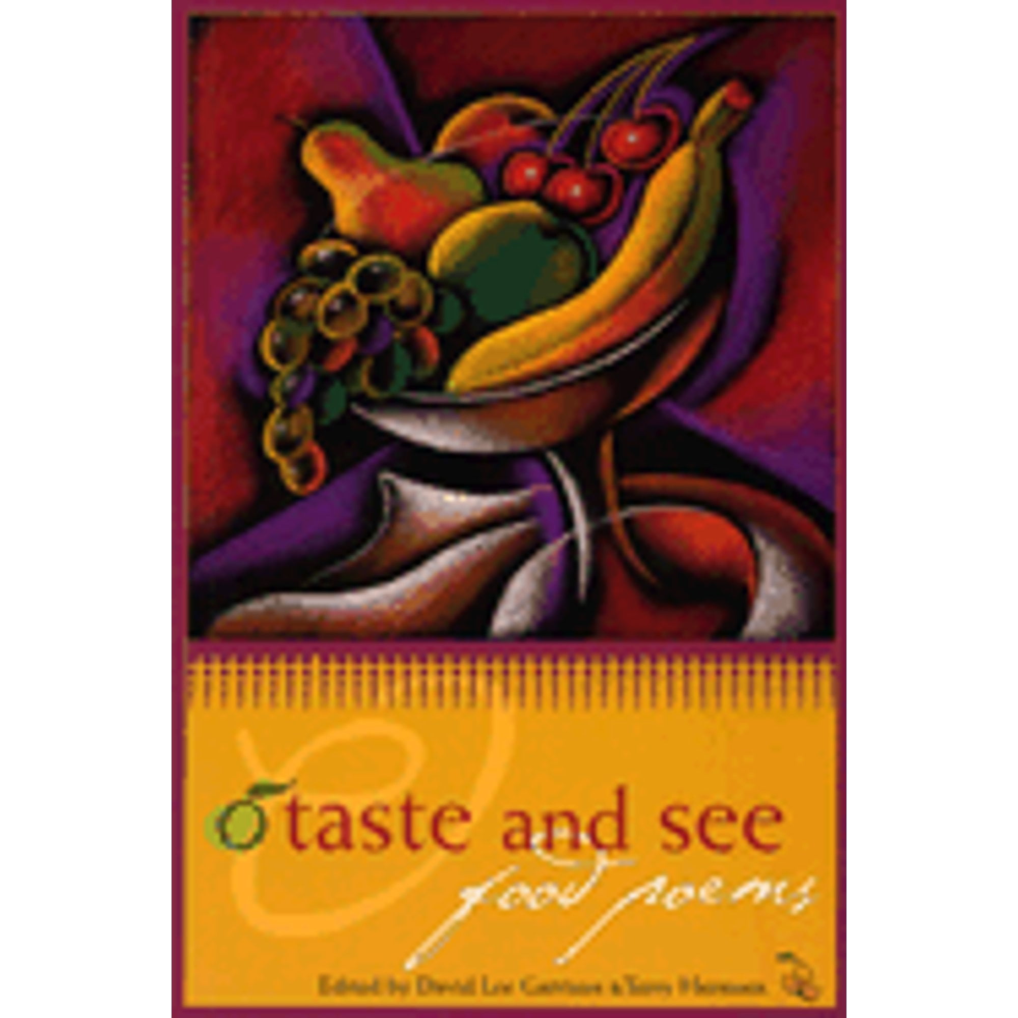 Pre-Owned O Taste and See: Food Poems (Paperback 9780933087828) by ...