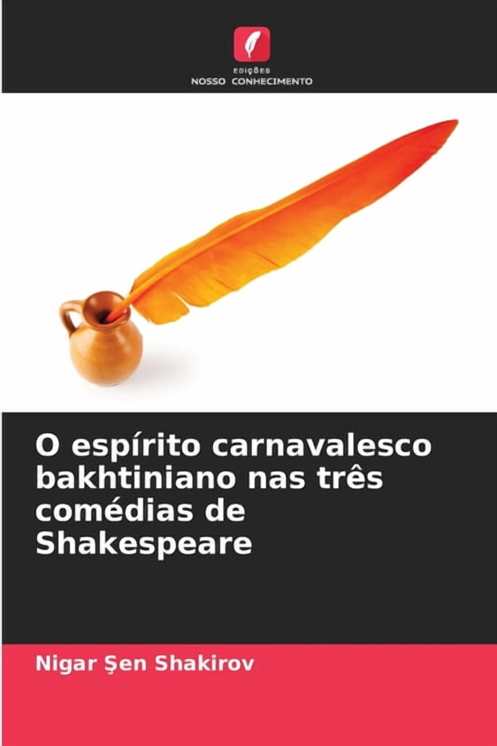O espÃ­rito carnavalesco bakhtiniano nas trÃªs comÃ©dias de Shakespeare ...