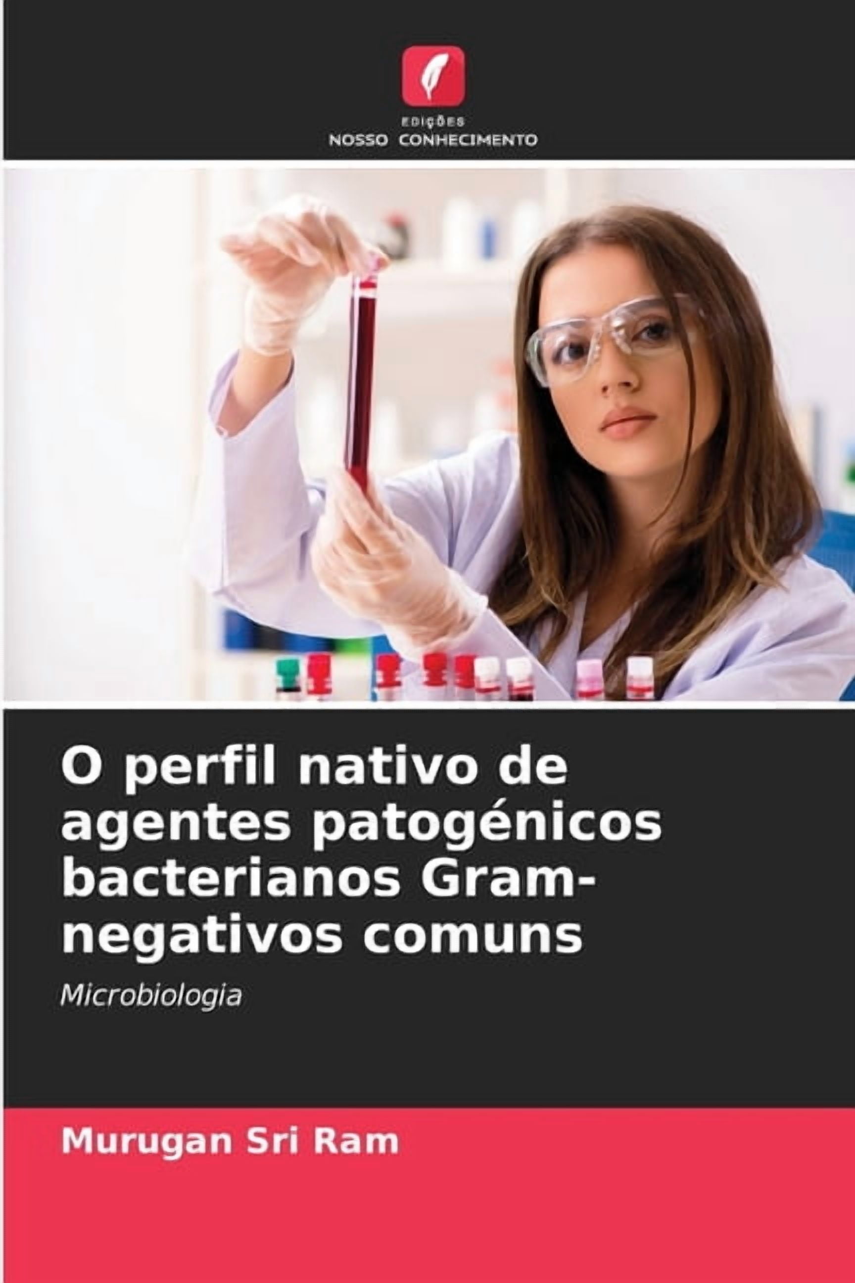 O perfil nativo de agentes patogÃ©nicos bacterianos Gram-negativos ...