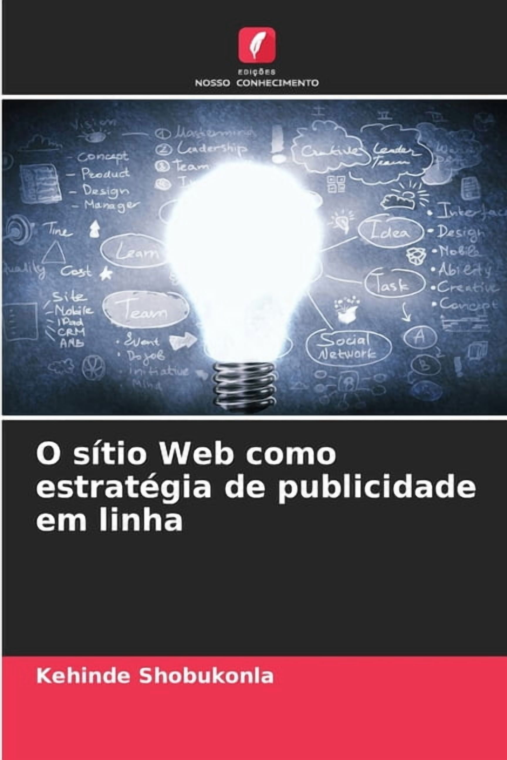 O sÃ­tio Web como estratÃ©gia de publicidade em linha, (Paperback ...