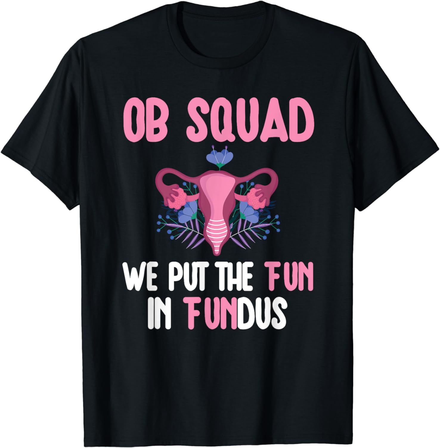 OB Nurse Squad Obstetrics Nurse Obstetrical Nursing Crew T-Shirt ...