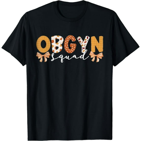 OBGYN Squad Autumn Obstetrics Gynecology OB Nurse Fall Bow T-Shirt ...