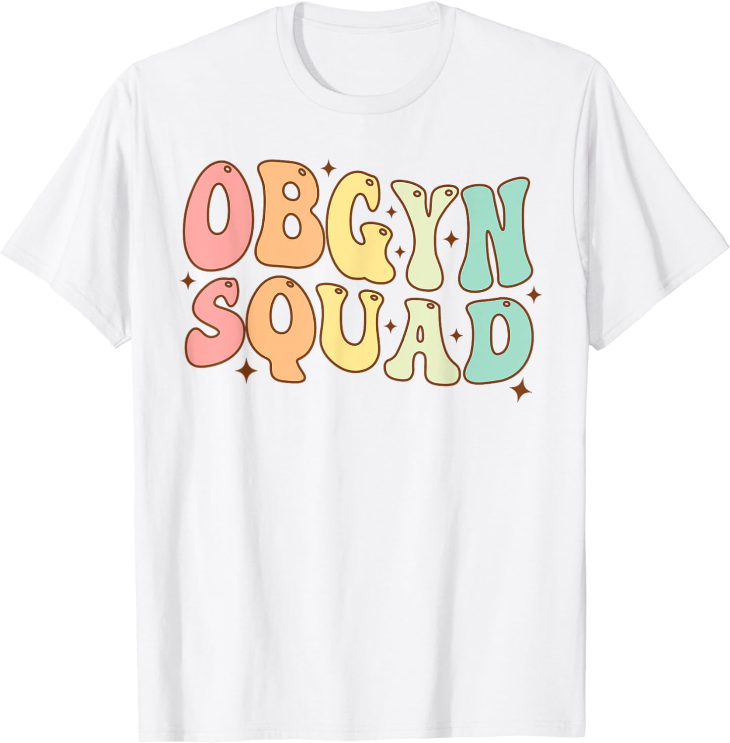 OBGYN Squad Obstetrics And Gynecology OBGYN Nurse Groovy T-Shirt ...