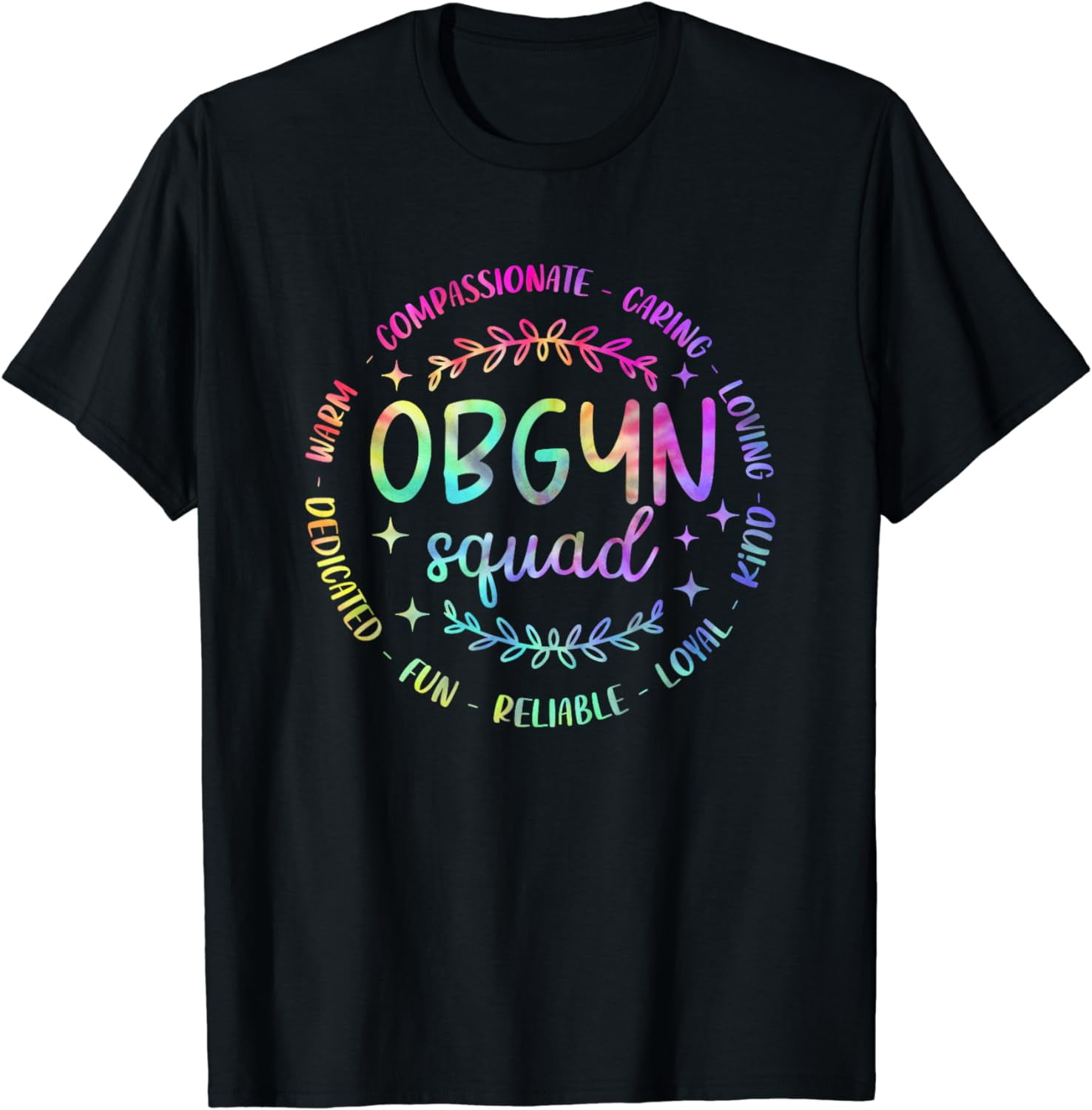 OBGYN Squad Tie Dye Obstetrician Gynecologist For Women Men T-Shirt ...