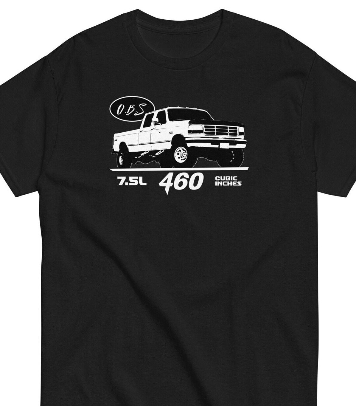 OBS Ford Truck Shirt, 7.5L 460 Big Block Engine, Mens T-Shirt Sizes S ...