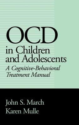 Pre-Owned Ocd in Children and Adolescents: A Cognitive-Behavioral ...