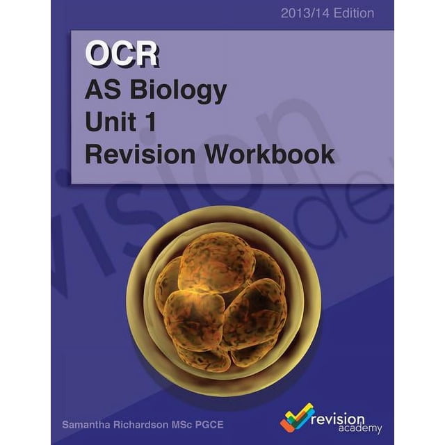 OCR A-Level Workbooks: OCR AS Biology Unit 1 Revision Workbook ...