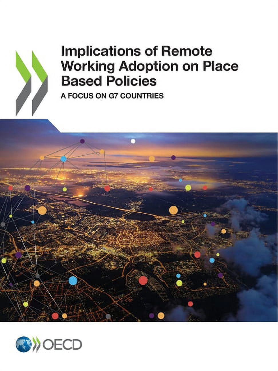 Implications of Remote Working Adoption on Place Based Policies ...