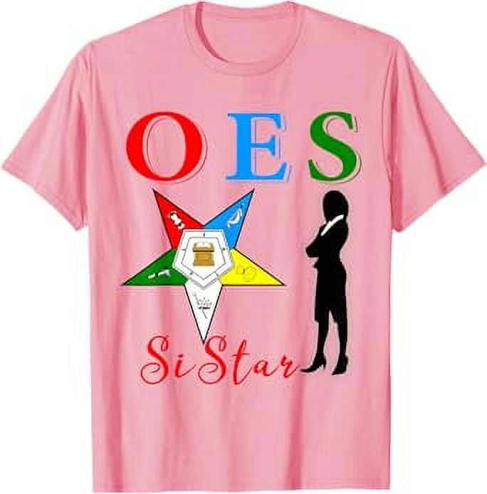 OES Sistar Sister Order of the Eastern Star Parents' Day T-Shirt ...