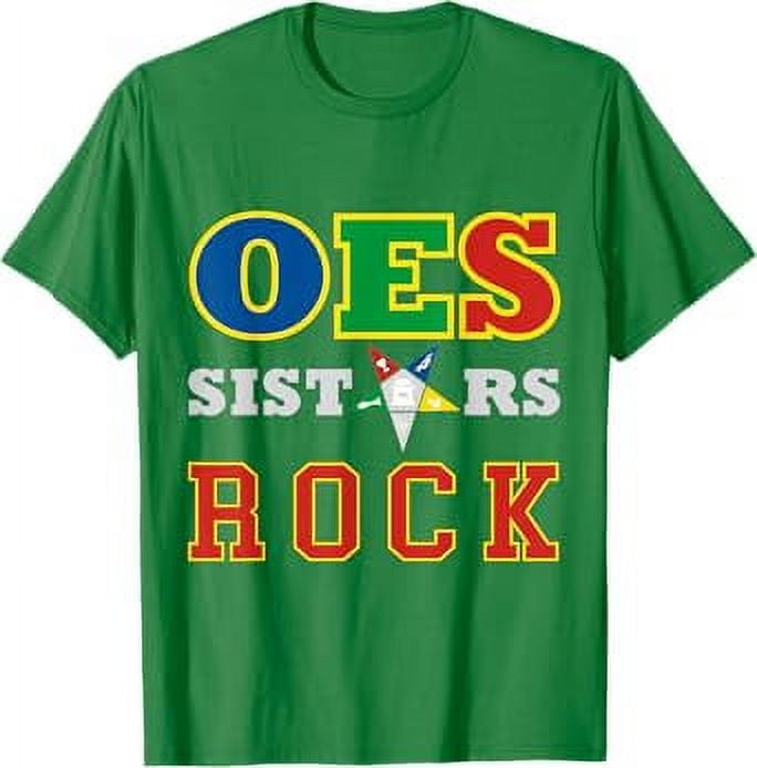 OES Sisters Rock Order of the Eastern Star Mother's Day T-Shirt ...
