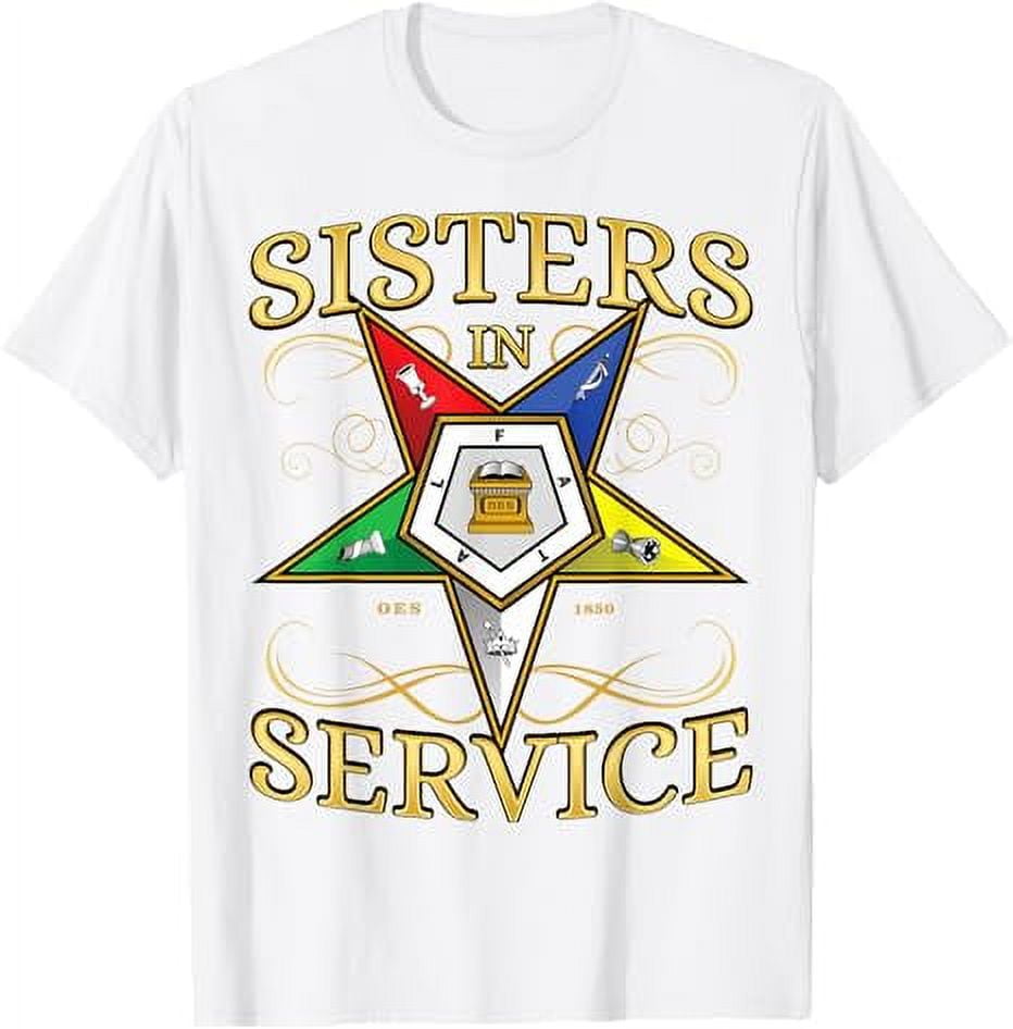OES Sisters in Service Order of the Eastern Star T-Shirt - Walmart.com