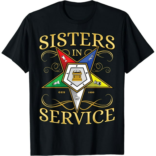 OES Sisters in Service Order of the Eastern Star T-Shirt - Walmart.com
