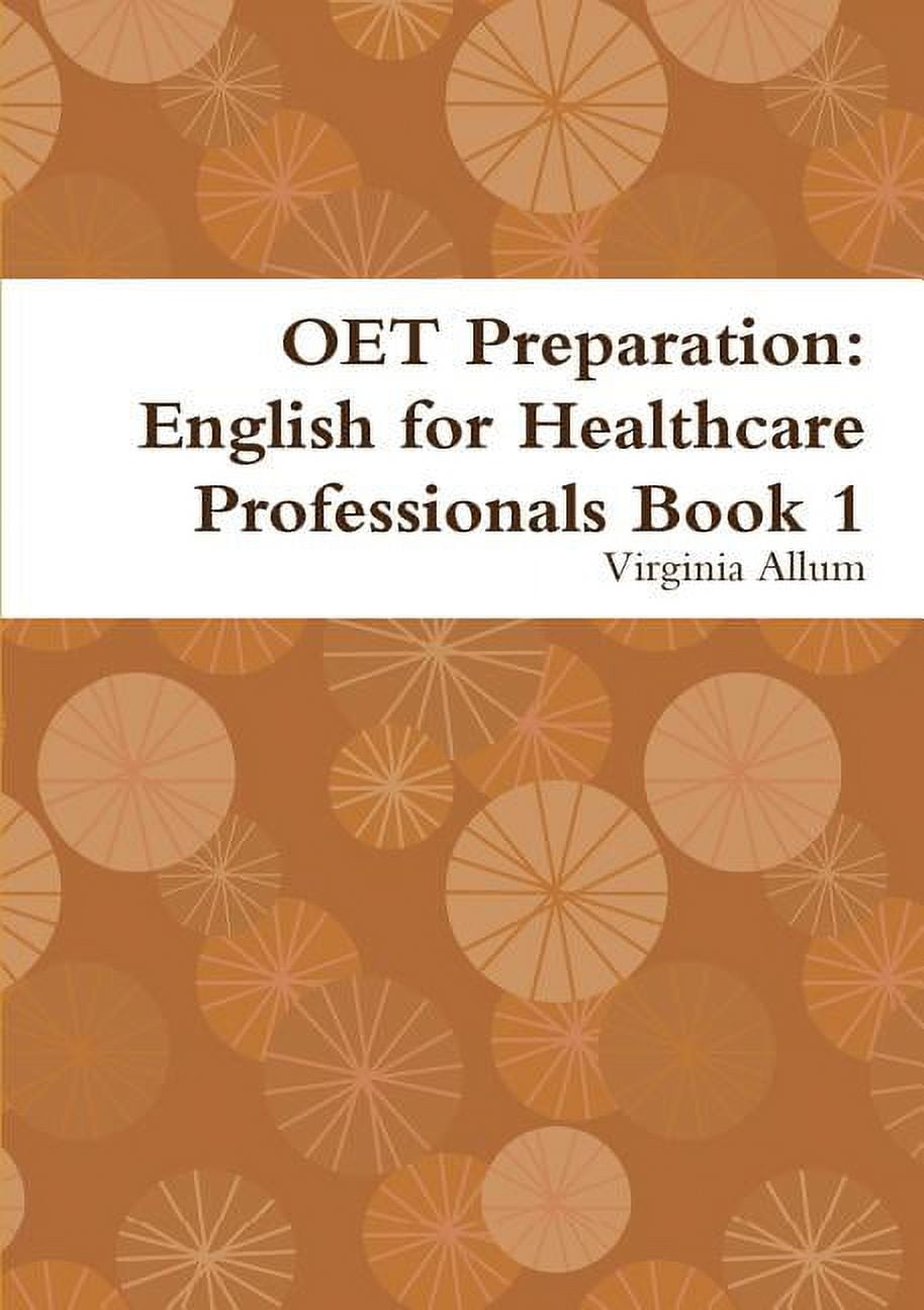 OET Preparation: English for Healthcare Professionals Book 1 (Paperback ...