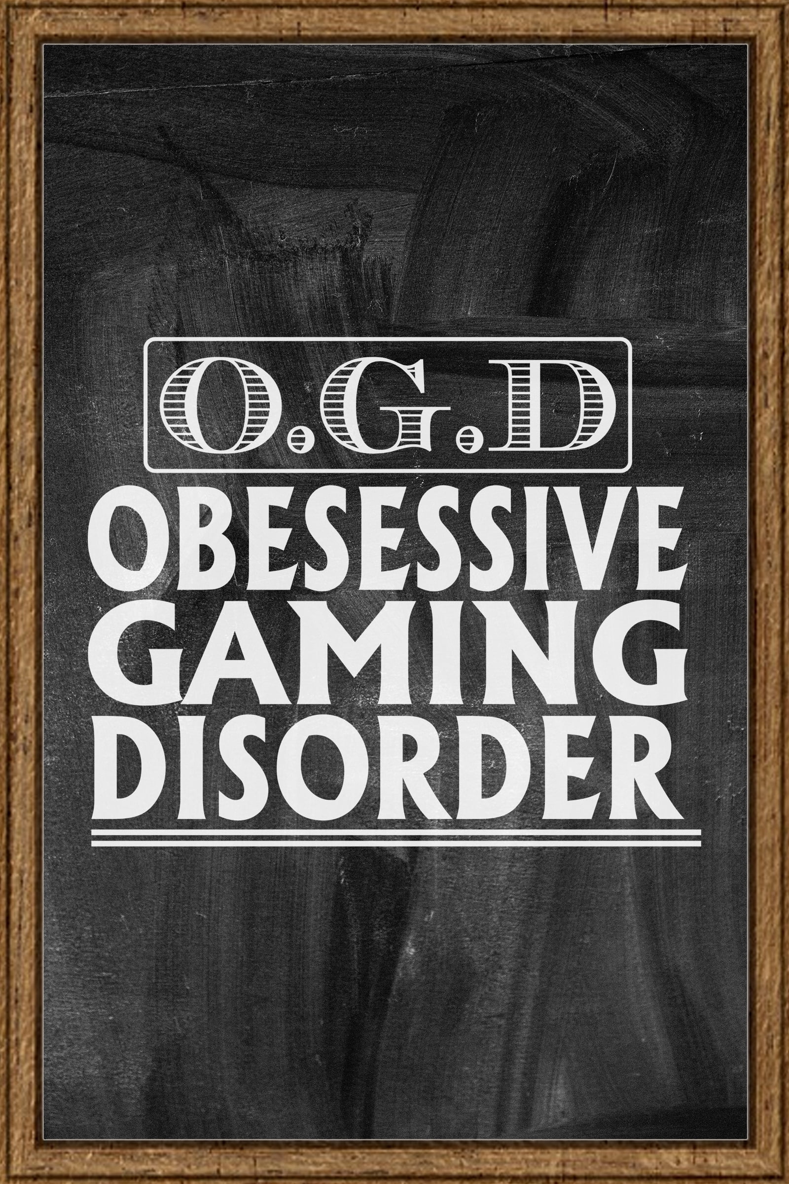 OGD Obsessive Gaming Disorder Gamer Video Games Tin Sign Chalk Board ...
