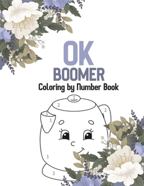 OK Boomer Coloring by Number Book: Christian Religious Lessons Coloring ...