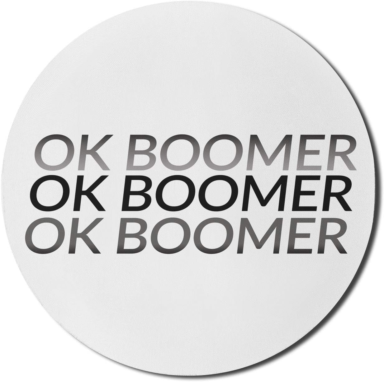 OK Boomer Mouse Pad for Computers, Monochromatic Style Meme Phrase ...