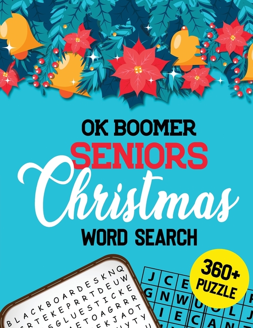 OK Boomer Seniors Christmas Word Search: 360+ Christmas Word Search ...