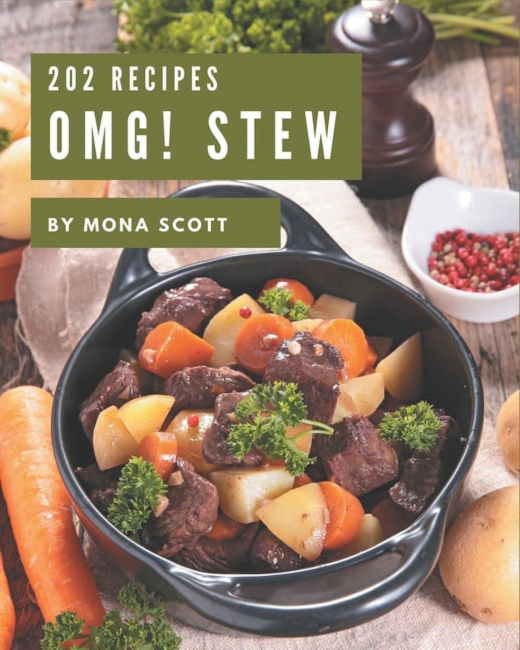 OMG! 202 Stew Recipes : From The Stew Cookbook To The Table (Paperback) - Walmart Business Supplies