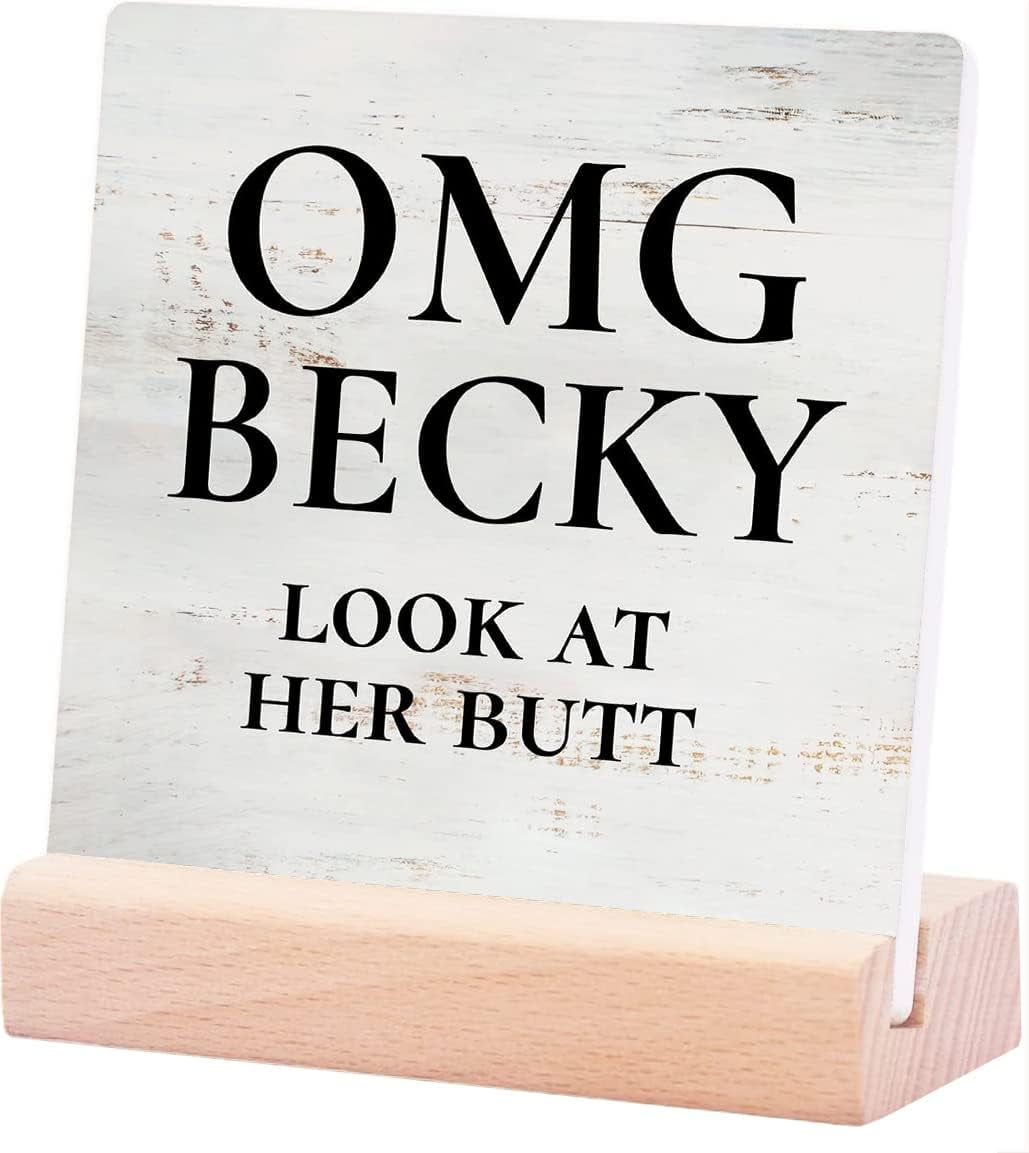 OMG Becky Look at Her Table Sign Home Decor, Modern Rustic Bathroom Quote Ceramic Table Sign ...