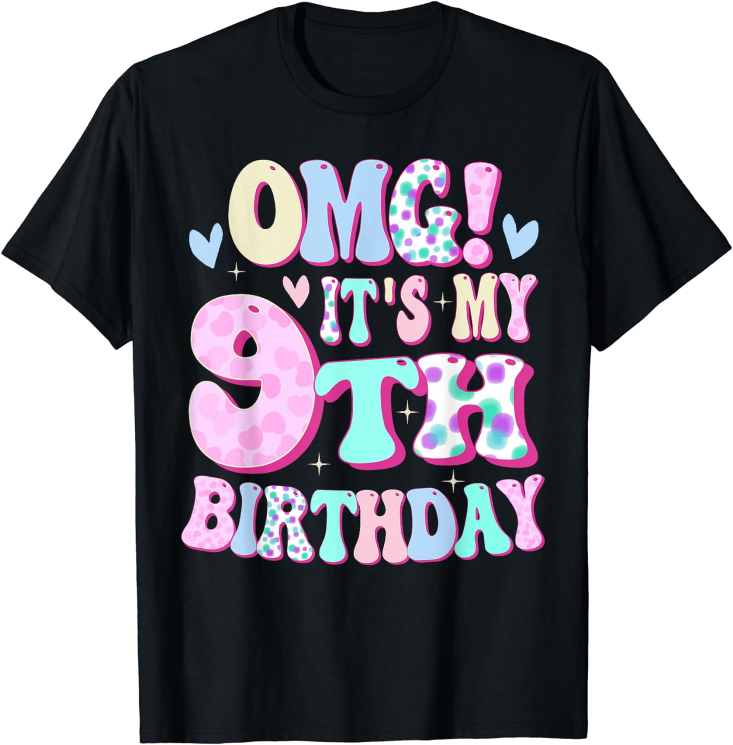 OMG It's My 9th Birthday Girls Gifts Nine 9 Year Old Bday T-Shirt ...