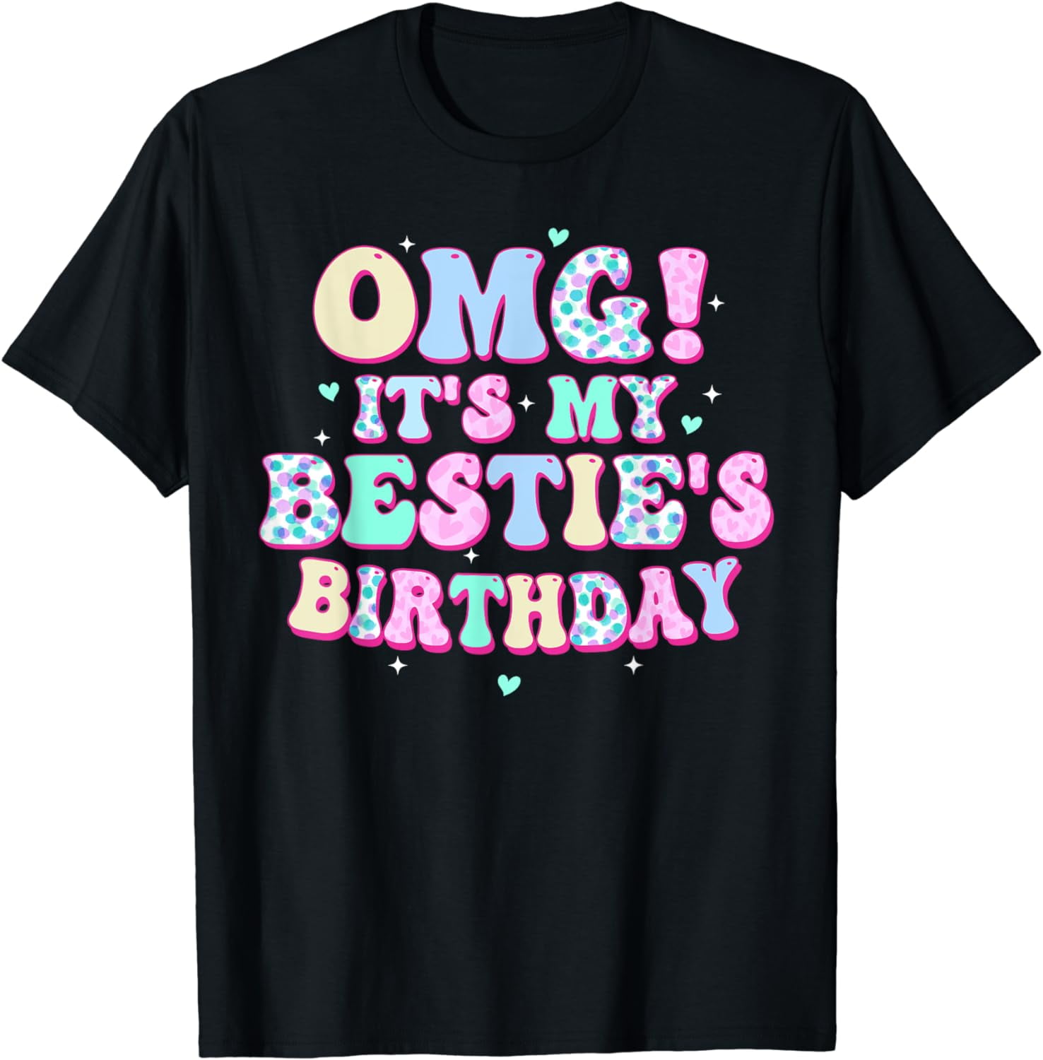 OMG It's My Bestie's Birthday Happy To Me You Groovy, Retro T-Shirt ...