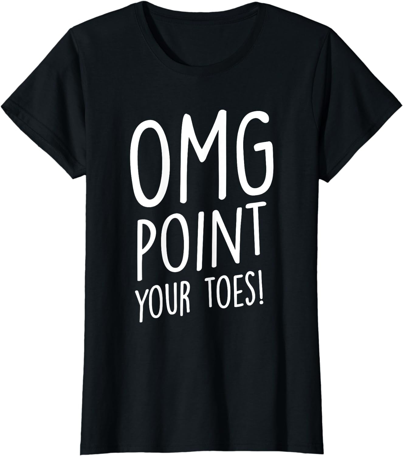 OMG Point Your Toes - Tap Dancing Tap Dancer Tap Dance T-Shirt ...