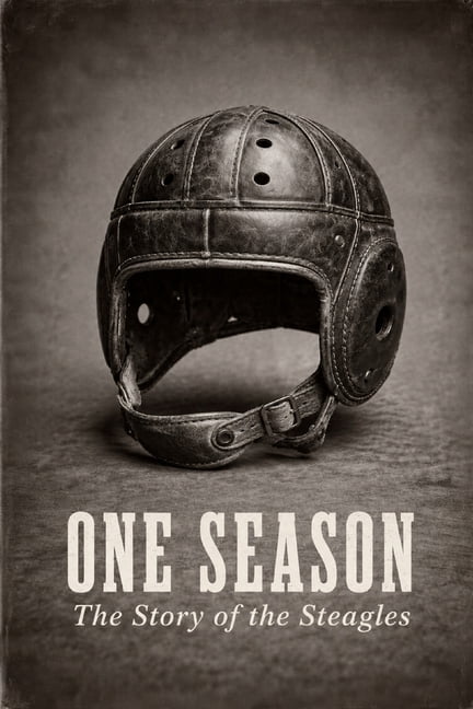 ONE SEASON - The Story of the Steagles, (Paperback) - Walmart.com